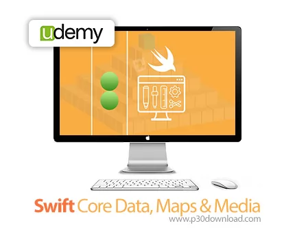 دانلود Udemy Swift Core Data, Maps & Media آموزش داده های مرکزی، کار با نقشه ...