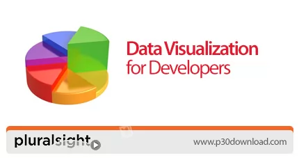 دانلود Pluralsight Data Visualization for Developers آموزش مصورسازی داده ها ب...