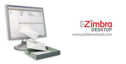 دانلود Zimbra Desktop v7.1.2 - نرم افزار مدیریت ارسال و دریافت ایمیل