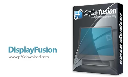 دانلود DisplayFusion Pro 12.0.1 مدیریت چندین مانیتور با استفاده از یک سیستم