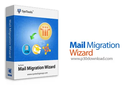 دانلود SysTools Mail Migration Wizard 5.0 انتقال ایمیل های لوتوس نوتس