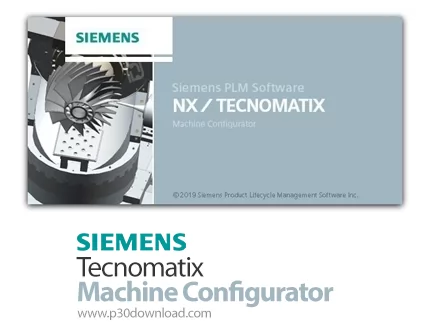 دانلود Siemens Tecnomatix Machine Configurator 1.0.0.1220 ساخت شماتیک ...
