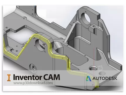 دانلود Autodesk Inventor CAM Ultimate (formerly Inventor HSM) 2021.2.0 ...