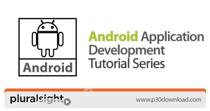 دانلود Pluralsight Android Application Development Tutorial Series دوره ...