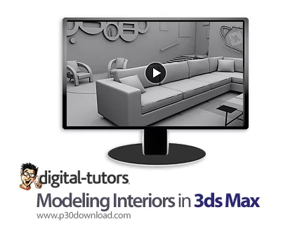 دانلود Digital Tutors Modeling Interiors in 3ds Max آموزش مدلسازی محیط ...