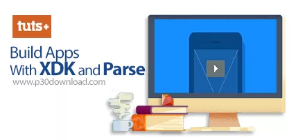 دانلود TutsPlus Build Apps With XDK and Parse آموزش ساخت برنامه های ...