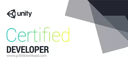 دانلود Unity Certified Developer Courseware آموزش یونیتی برای اخذ مدرک ...
