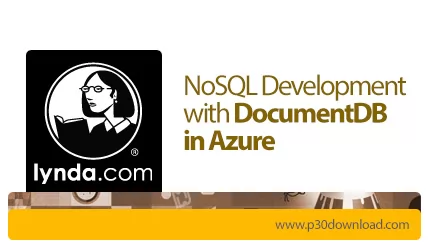 دانلود Lynda NoSQL Development with DocumentDB in Azure آموزش توسعه نو ...
