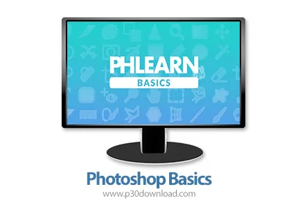 دانلود Phlearn Photoshop Basics آموزش مقدماتی فتوشاپ 2017
