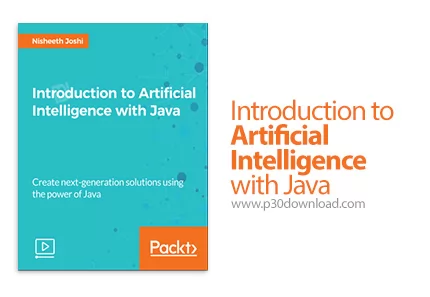 دانلود Packt Introduction to Artificial Intelligence with Java آموزش ...