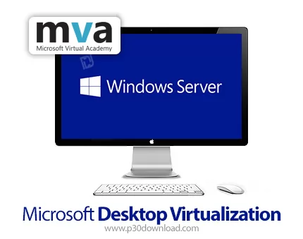 دانلود MVA Microsoft Desktop Virtualization آموزش مجازی سازی دسکتاپ
