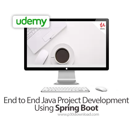 دانلود Udemy End to End Java Project Development Using Spring Boot ...