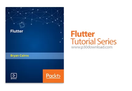 دانلود Packt Flutter Tutorial Series آموزش چارچوب فلاتر
