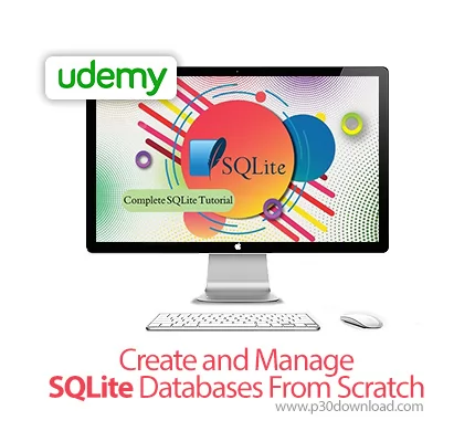 دانلود Udemy Create and Manage SQLite Databases From Scratch آموزش ساخت ...