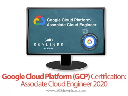 دانلود Google Cloud Platform (GCP) Certification: Associate Cloud ...