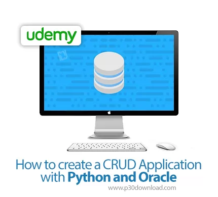 دانلود Udemy How to create a CRUD Application with Python and Oracle ...