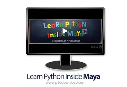 دانلود Learn Python Inside Maya آموزش پایتون در مایا