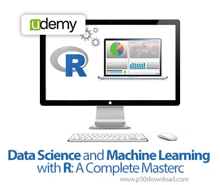 دانلود Data Science and Machine Learning with R: A Complete Masterclass ...