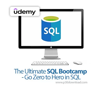 دانلود The Ultimate SQL Bootcamp Go Zero to Hero in SQL آموزش اس‌کیوال