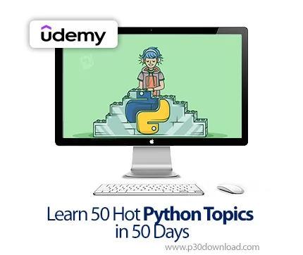 دانلود Learn 50 Hot Python Topics in 50 Days آموزش پایتون