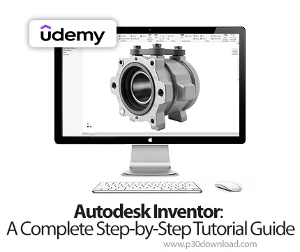 دانلود Autodesk Inventor: A Complete Step-by-Step Tutorial Guide آموزش ...