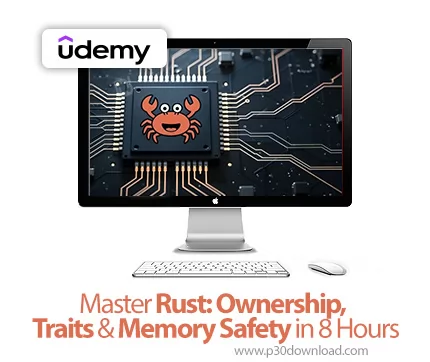 دانلود Master Rust: Ownership, Traits & Memory Safety in 8 Hours آموزش راست