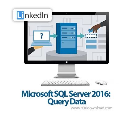 دانلود Microsoft SQL Server 2016: Query Data آموزش مایکروسافت اس‌کیو‌ال ...