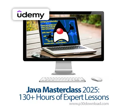 دانلود Java Masterclass 2025: 130+ Hours of Expert Lessons آموزش کامل ...