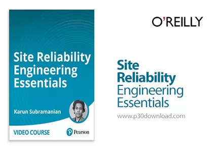 دانلود Site Reliability Engineering Essentials آموزش مهندسی پایایی سایت