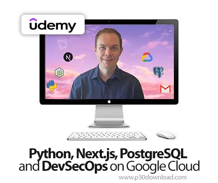 دانلود Python, Next.js, PostgreSQL and DevSecOps on Google Cloud آموزش ...
