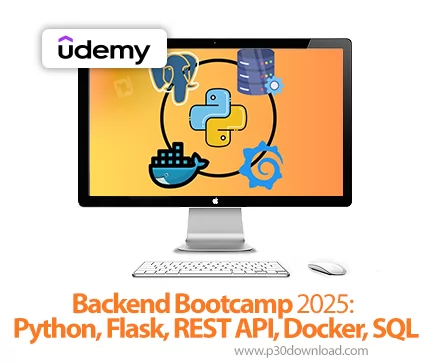 دانلود Backend Bootcamp 2025: Python, Flask, REST API, Docker, SQL ...