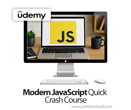 دانلود Modern JavaScript Quick Crash Course آموزش جاوااسکریپت