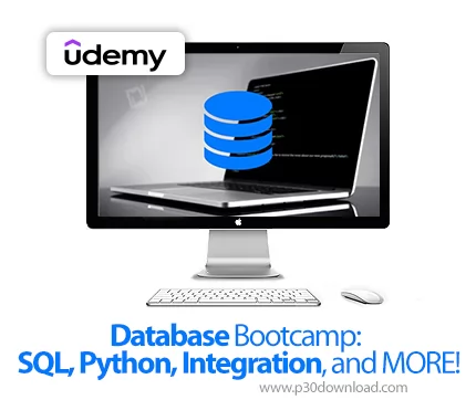 دانلود Database Bootcamp: SQL, Python, Integration, and MORE! آموزش اس ...