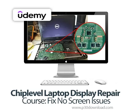 دانلود Chiplevel Laptop Display Repair Course: Fix No Screen Issues آموزش تعم...