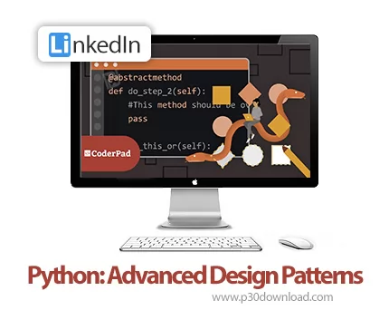 دانلود Python: Advanced Design Patterns آموزش پایتون